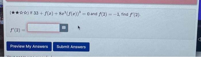 Solved 117 (★★☆☆) lf 33 + ƒ(x) + 8x²(ƒ(x))³ = 0 and ƒ(2) = − | Chegg.com