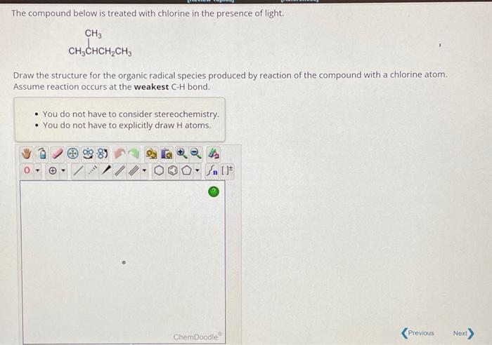 Solved The compound below is treated with chlorine in the | Chegg.com