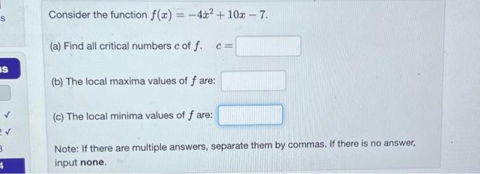 Solved Consider the function f(x)=−4x2+10x−7 (a) Find all | Chegg.com