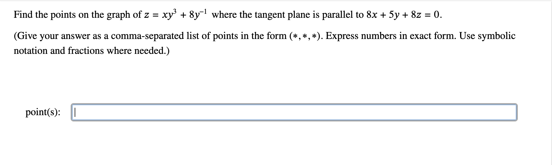 Solved Find the points on the graph of z=xy3+8y-1 ﻿where the | Chegg.com