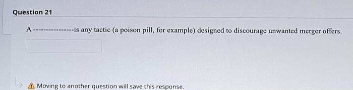 Solved Question 21 A------------ -is any tactic (a poison | Chegg.com