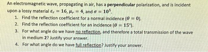 Solved An electromagnetic wave, propagating in air, has a | Chegg.com