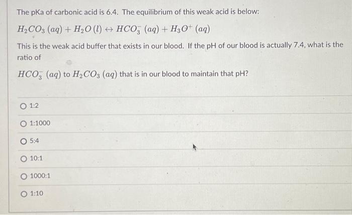 Solved The pKa of carbonic acid is 6.4. The equilibrium of | Chegg.com