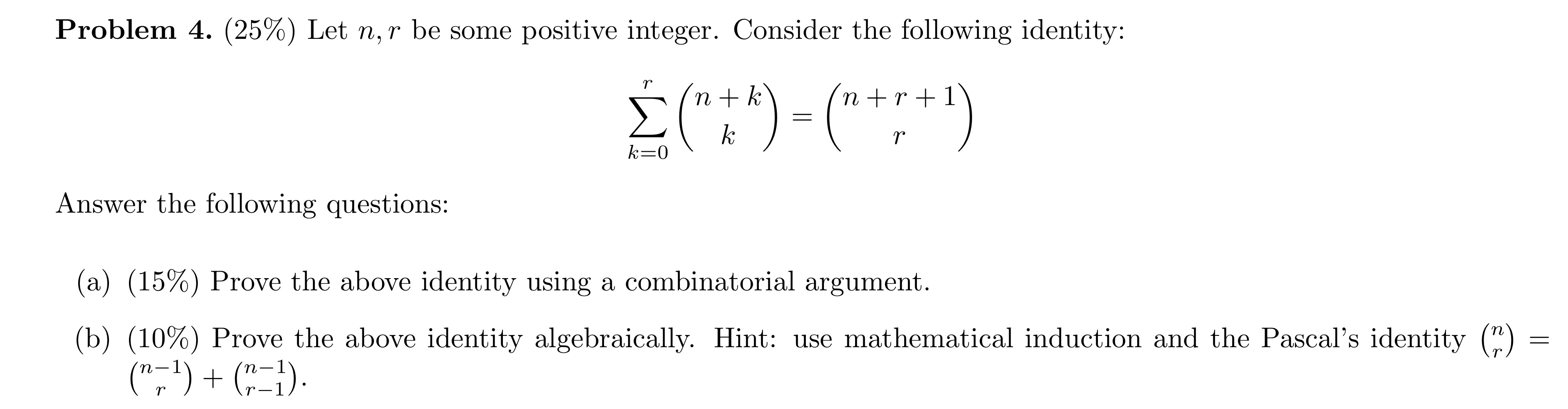 Solved Problem 4. (25%) ﻿Let n,r ﻿be some positive integer. | Chegg.com