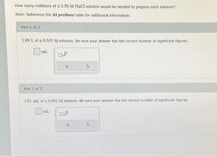 Solved How many milliliters of a 3.50MNaCl solution would be | Chegg.com