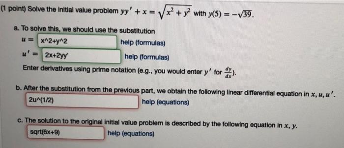 Solved (1 point) Solve the initial value problem yy' + x = | Chegg.com