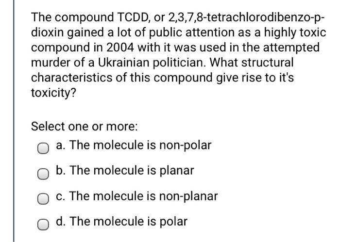 Solved The compound TCDD, or 2,3,7,8-tetrachlorodibenzo-p- | Chegg.com