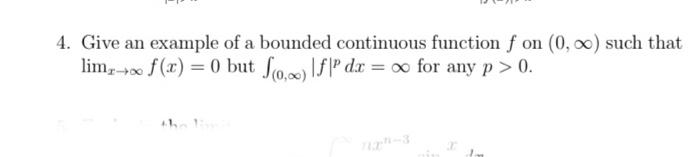 Solved 4. Give an example of a bounded continuous function f | Chegg.com