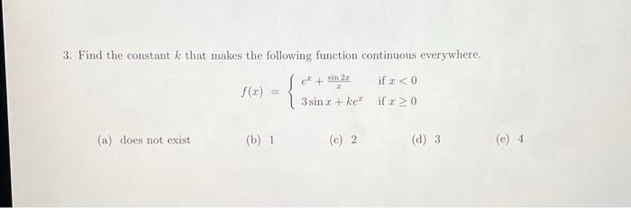 Solved 3. Find the constant k that makes the following | Chegg.com