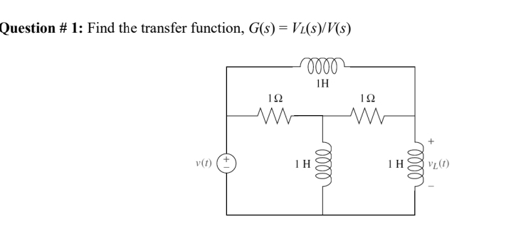 Solved Question # 1: Find the transfer function, | Chegg.com