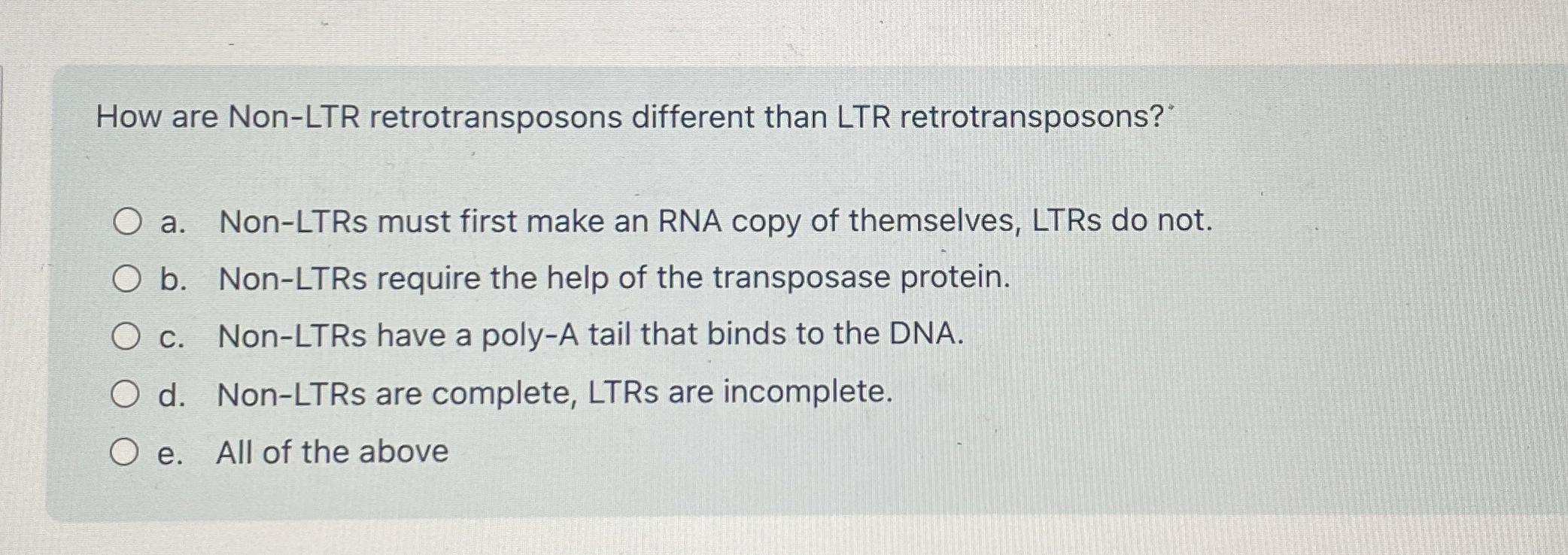 Solved How are Non-LTR retrotransposons different than LTR | Chegg.com