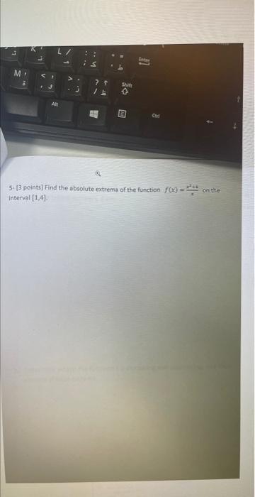 Solved 5. [3 points] Find the absolute extrema of the | Chegg.com