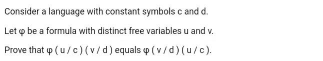 Solved Consider a language with constant symbols c and d. | Chegg.com