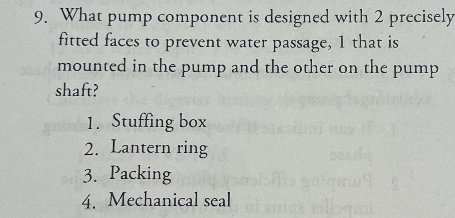 Solved What pump component is designed with 2 ﻿precisely | Chegg.com