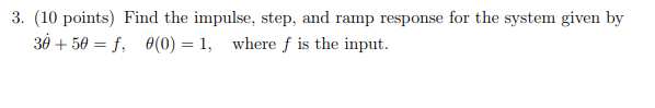 Solved (10 ﻿points) ﻿Find the impulse, step, and ramp | Chegg.com
