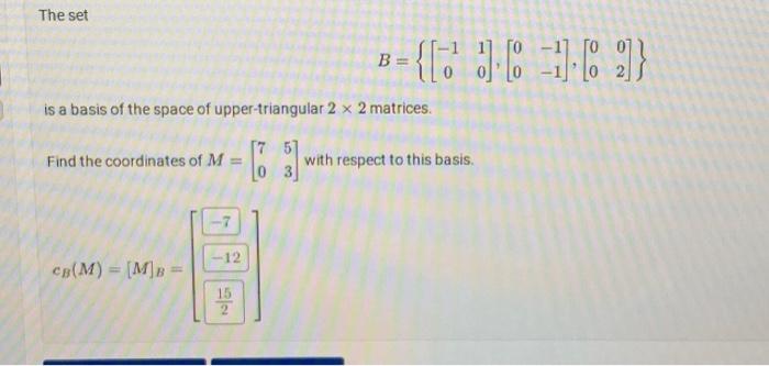 The set is a basis of the space of upper-triangular 2 | Chegg.com