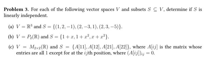 Solved For each of the following vector spaces V and subsets | Chegg.com