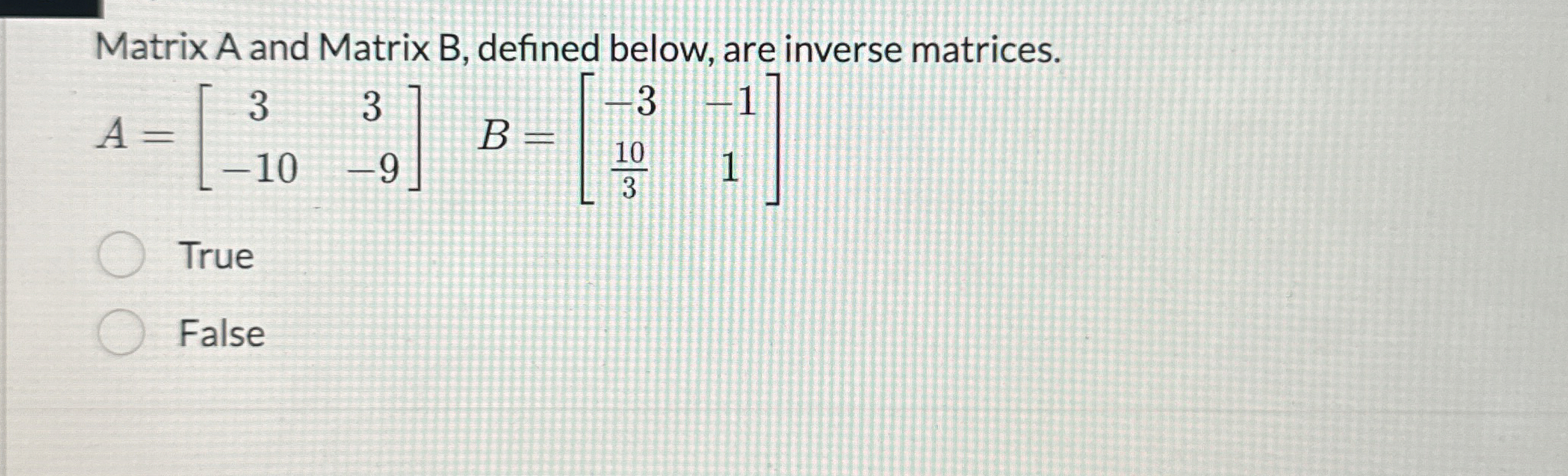 Solved Matrix A and Matrix B, ﻿defined below, are inverse | Chegg.com