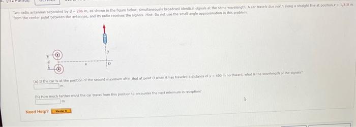 Solved Two radio antennas separated by d=296 m, as shown in | Chegg.com