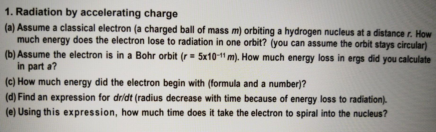 Solved 1. Radiation by accelerating charge (a) Assume a | Chegg.com