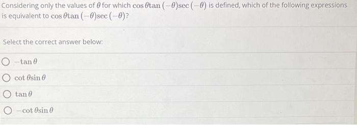 Solved Considering only the values of θ for which | Chegg.com