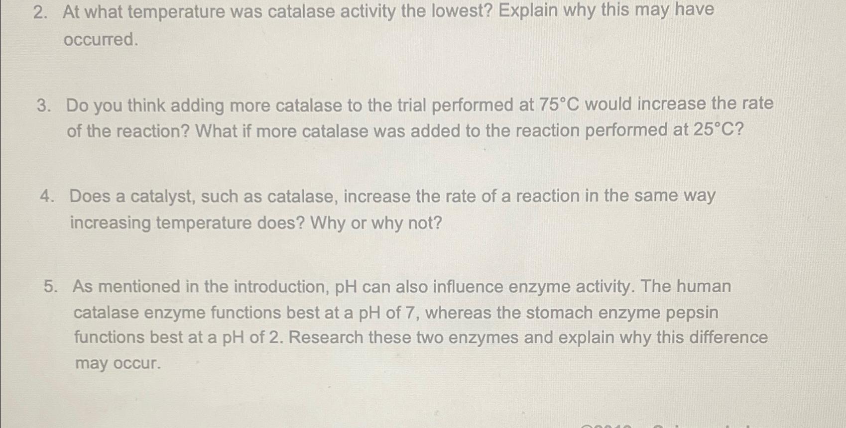 Solved occurred.LAt what temperature was catalase activity | Chegg.com