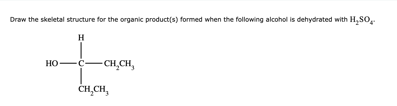 Solved Draw the skeletal structure for the organic | Chegg.com