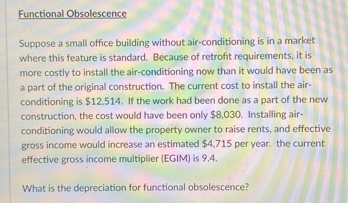 Solved Functional Obsolescence Suppose a small office | Chegg.com