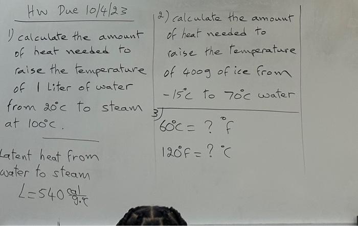 Solved 1) calculate the amount of heat needed to 2) | Chegg.com