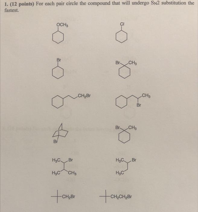 Solved 1. (12 points) For each pair circle the compound that | Chegg.com