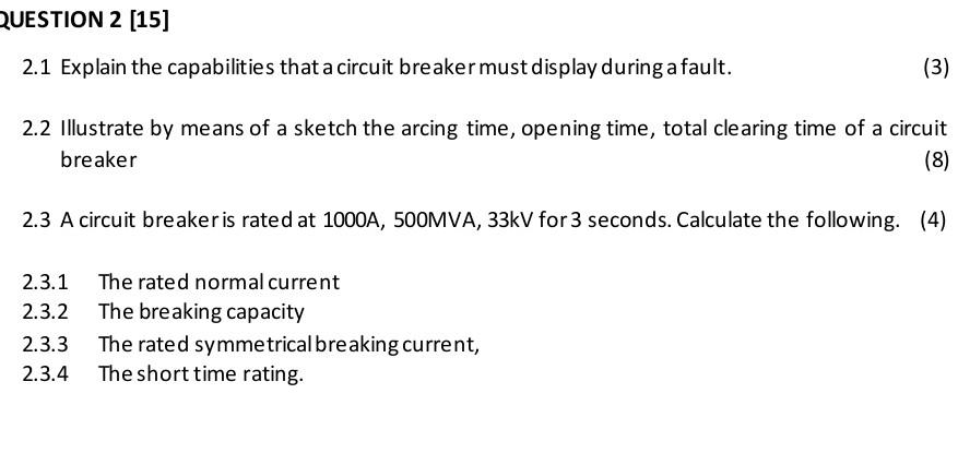 Solved 2.1 Explain the capabilities that a circuit breaker | Chegg.com