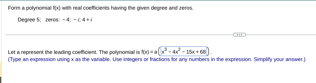 Solved Form a polynomial f(x) ﻿with real coefficients having | Chegg.com