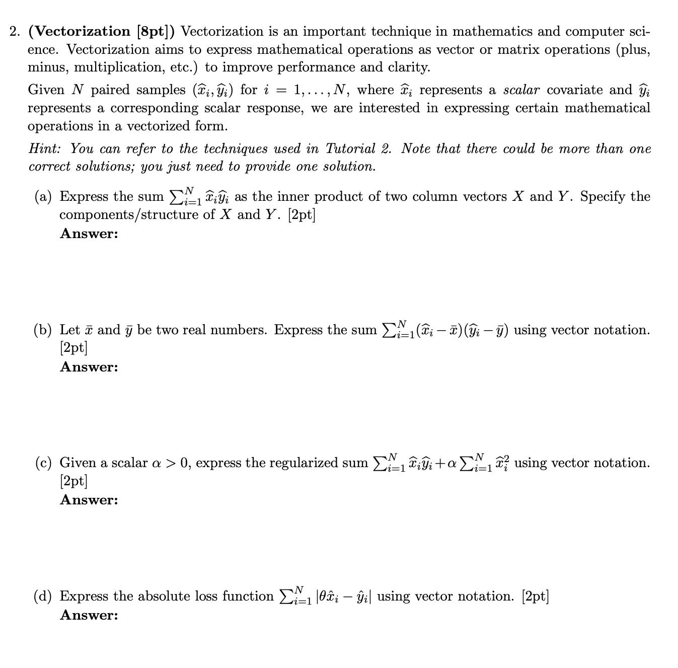 Solved (Vectorization [8pt]) ﻿Vectorization is an important | Chegg.com