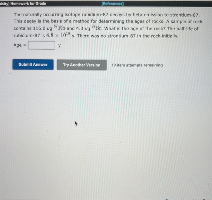 Solved The naturally occurring isotope rubidium-87 decays by | Chegg.com