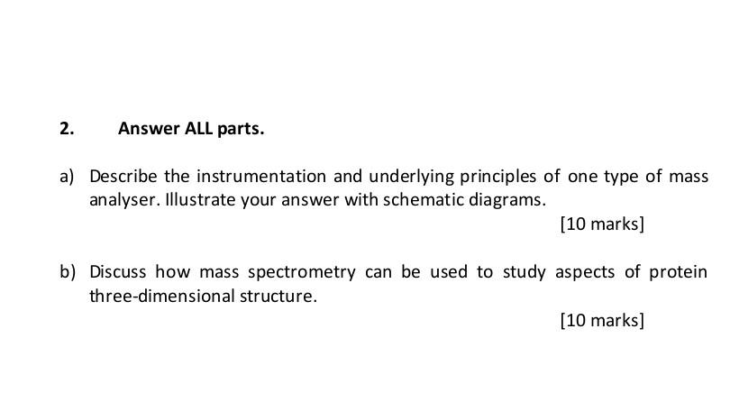 Solved 2. Answer ALL parts. a) Describe the instrumentation | Chegg.com