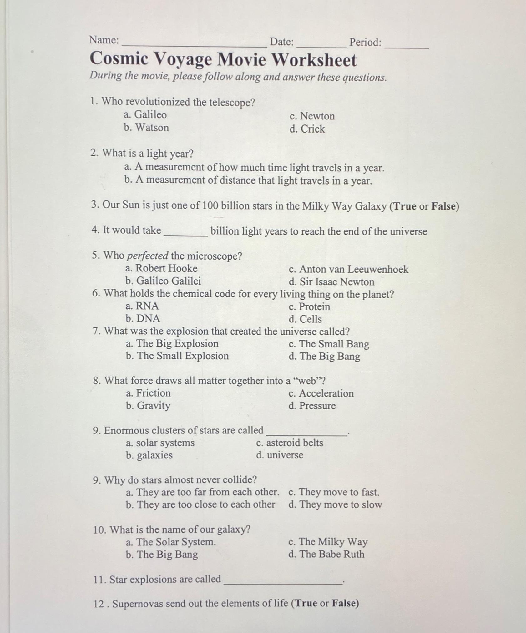 Solved Name:Date:Period:Cosmic Voyage Movie WorksheetDuring | Chegg.com