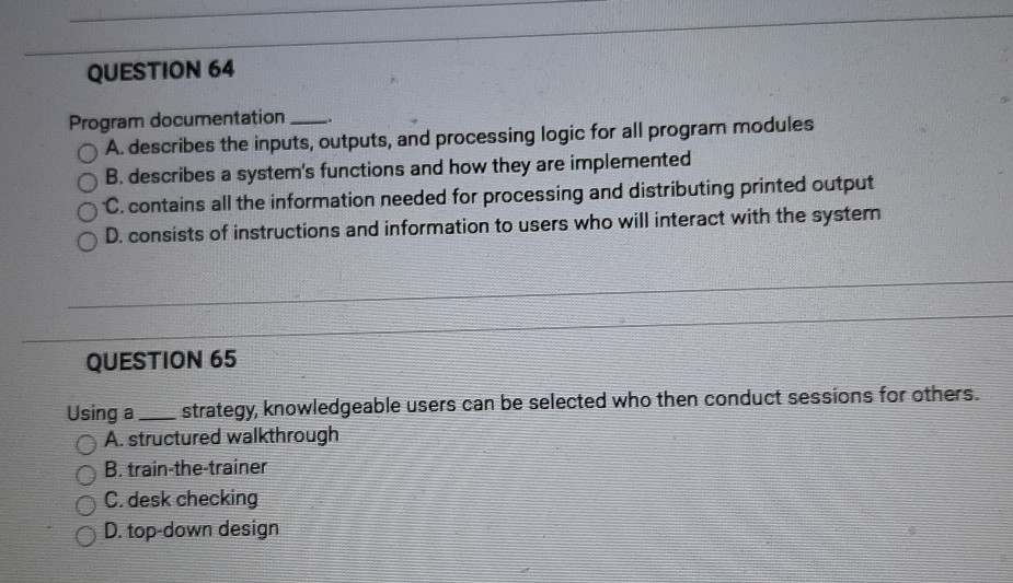 Solved QUESTION 64 Program documentation A. describes the | Chegg.com
