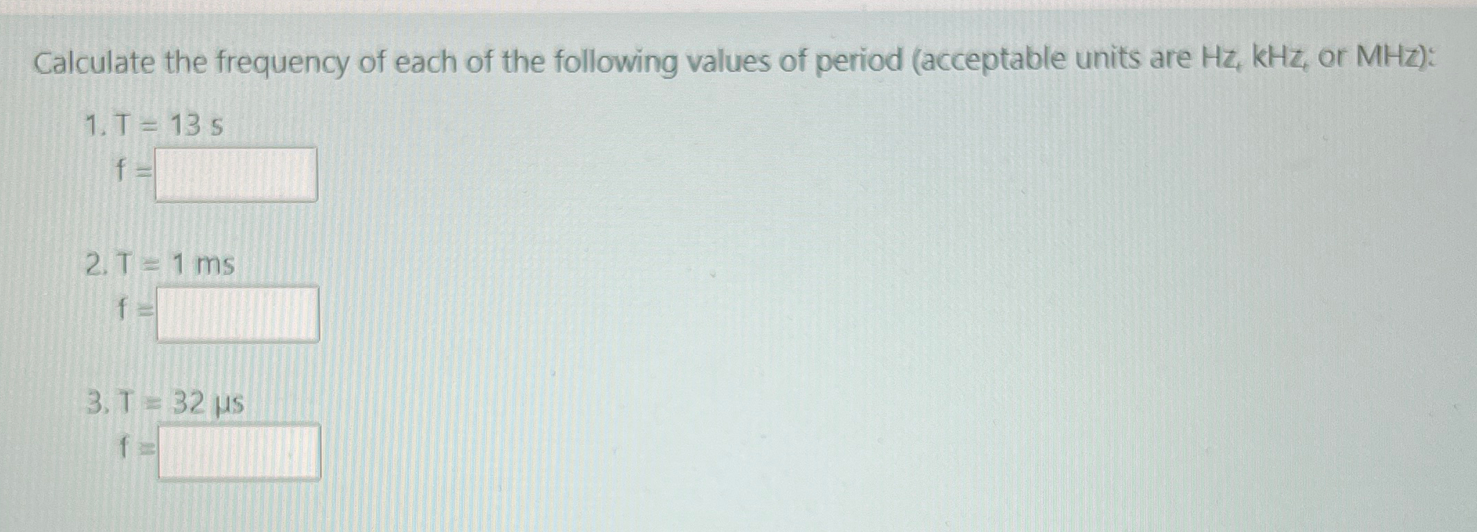 Solved Calculate the frequency of each of the following | Chegg.com