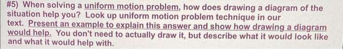 Solved #5) When solving a uniform motion problem, how does | Chegg.com