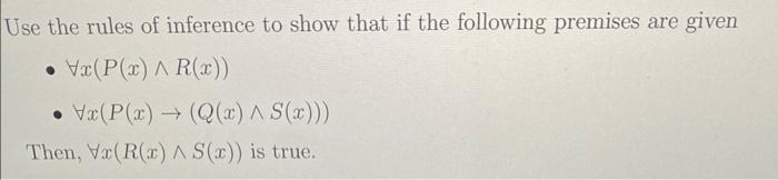 Solved Use the rules of inference to show that if the | Chegg.com