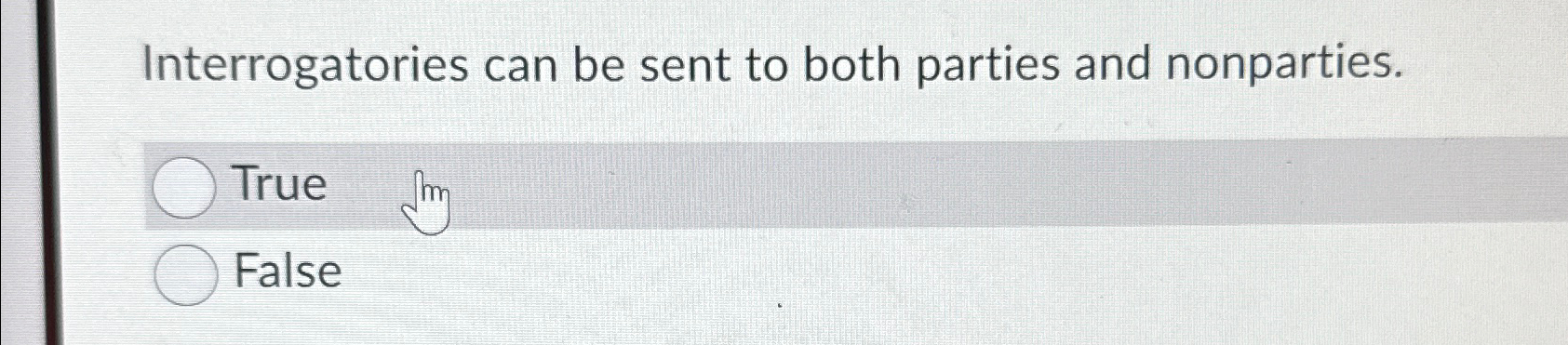 Solved Interrogatories can be sent to both parties and | Chegg.com
