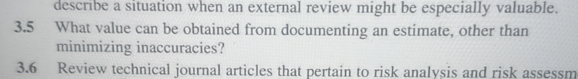 Solved 3.5 ﻿What value can be obtained from documenting an | Chegg.com