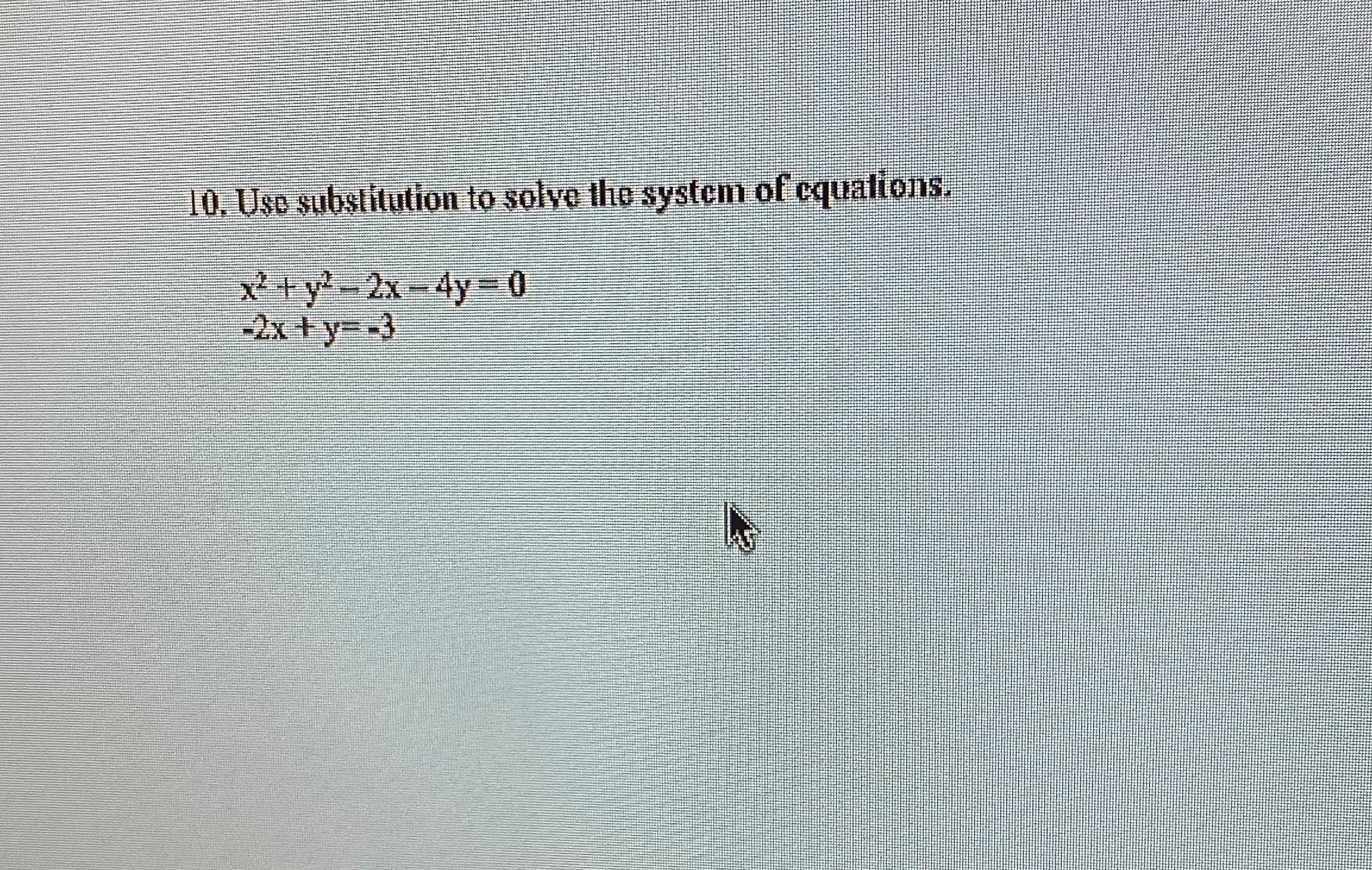 Solved Use substitution to solve the system of | Chegg.com