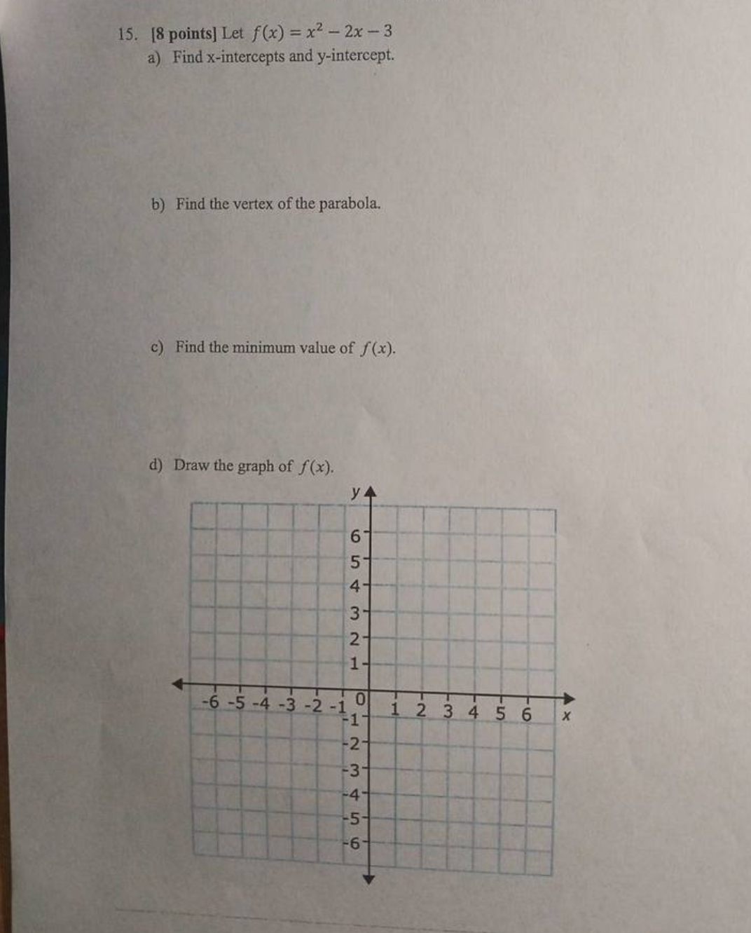 Solved [8 ﻿points] ﻿Let f(x)=x2-2x-3a) ﻿Find x-intercepts | Chegg.com