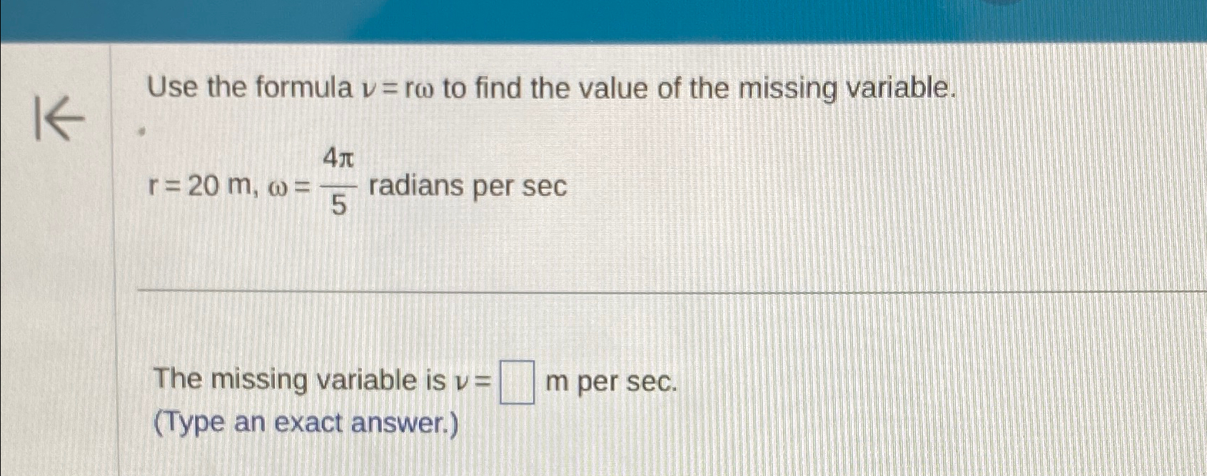 Solved Use The Formula V Rω ﻿to Find The Value Of The