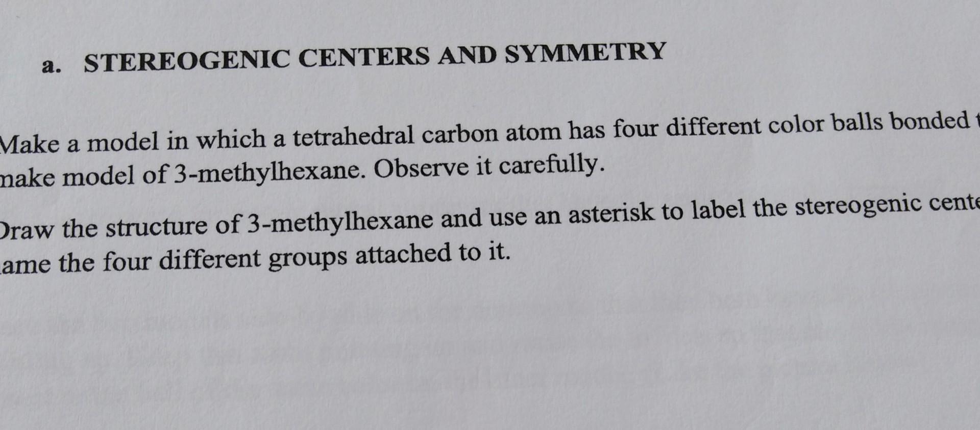 Solved a. STEREOGENIC CENTERS AND SYMMETRY Make a model in | Chegg.com