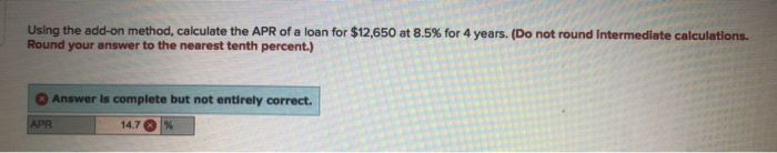 Solved Using add-on method, calculate the APR of loan for | Chegg.com