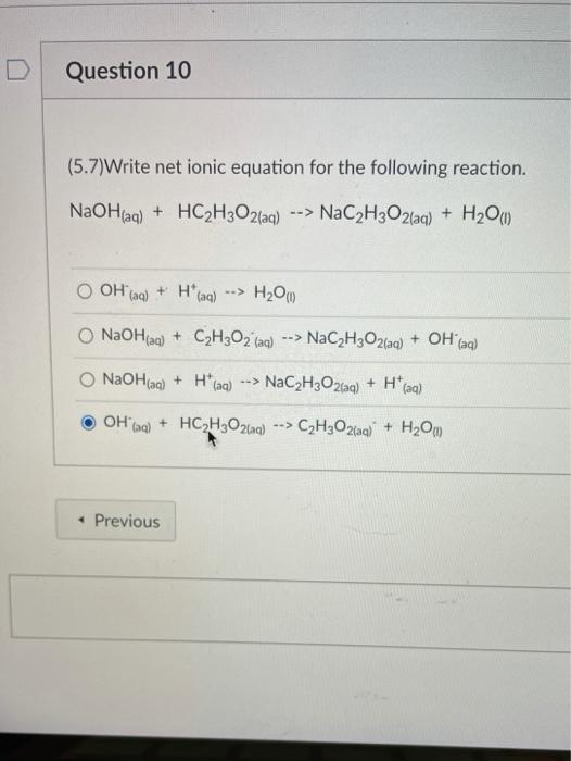 Solved Question 10 (5.7)Write net ionic equation for the | Chegg.com