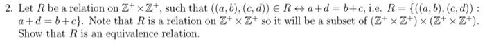 Solved 2. Let R be a relation on Z+×Z+, such that | Chegg.com