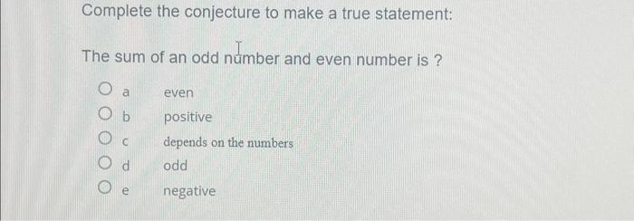 Solved Complete the conjecture to make a true statement: The | Chegg.com